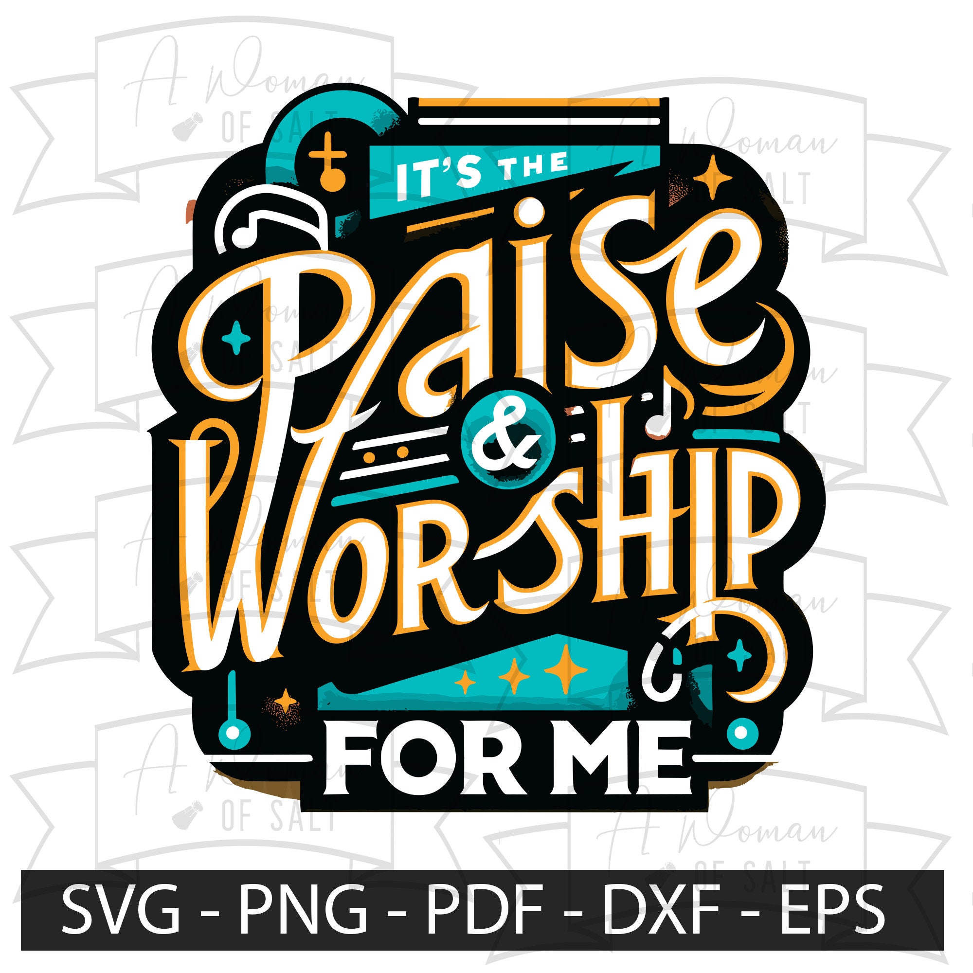 Christian Svg - It's the Praise & Worship for Me Digital Files ...