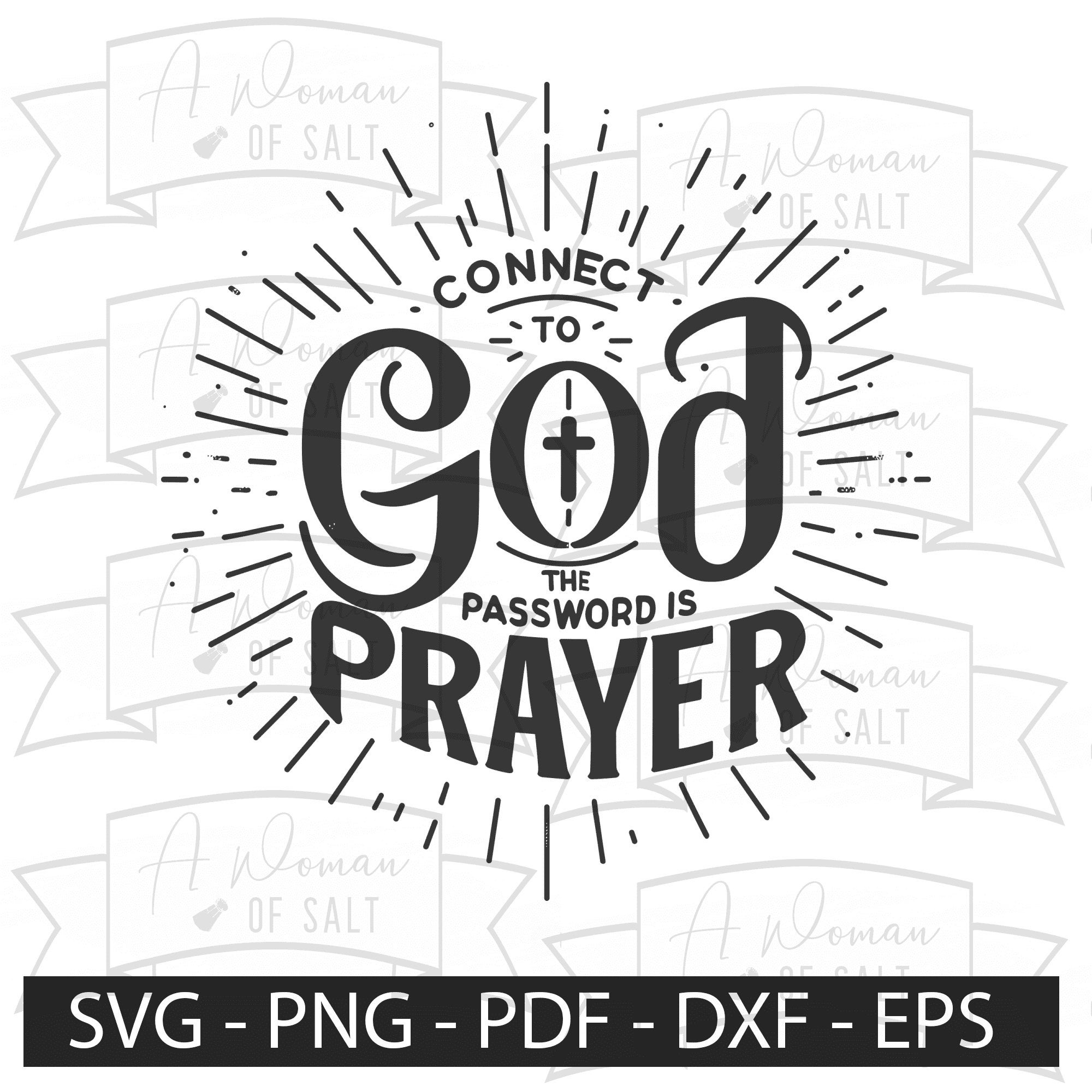 Connect to God the Password is Prayer SVG, Worship Graphic, Faith ...