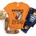 Funny Christian Gift, Religious Shirt - Moses, the First Person to ...