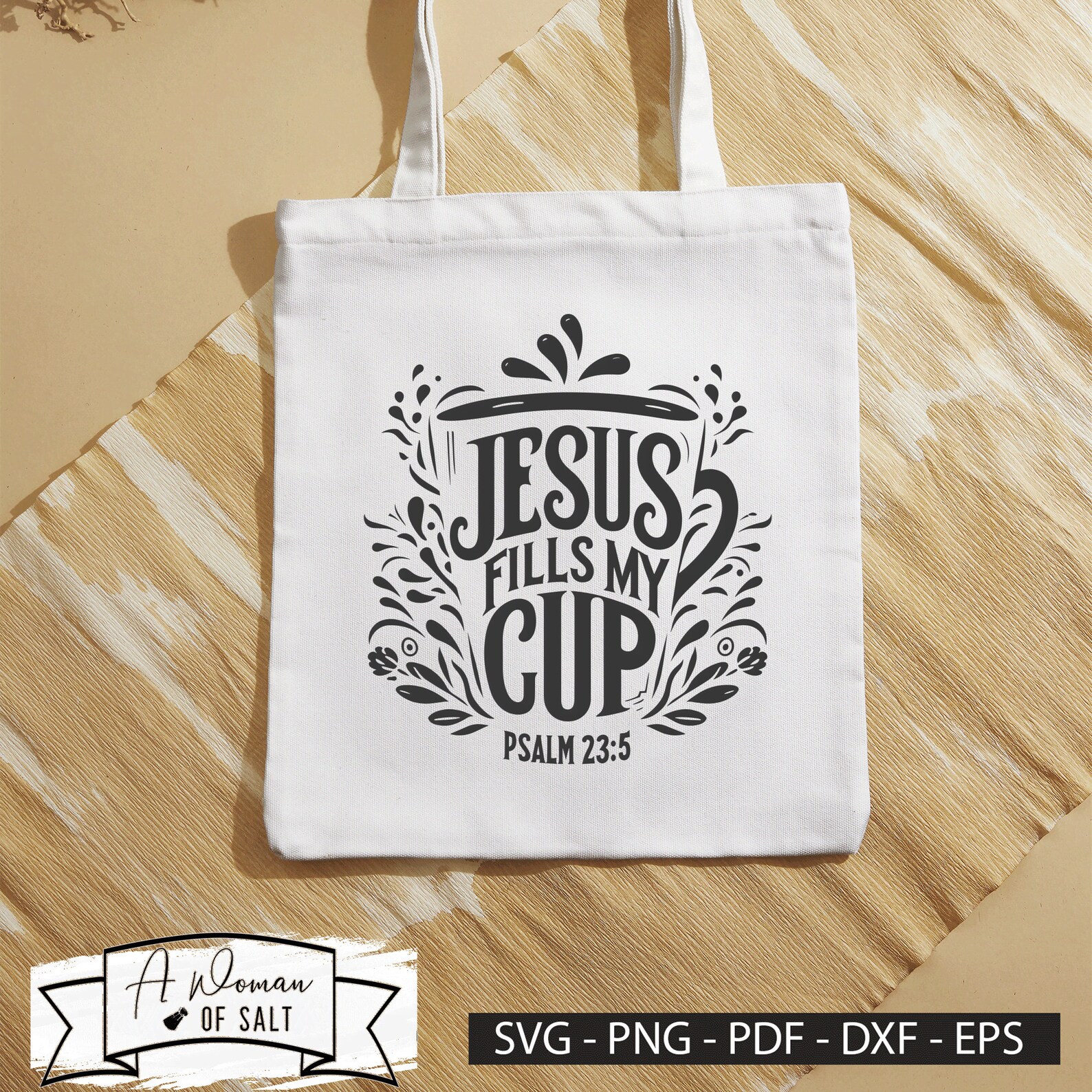 Faith Inspired Christian Svg Png Eps Pdf Dxf | Jesus Fills My Cup Psalm ...
