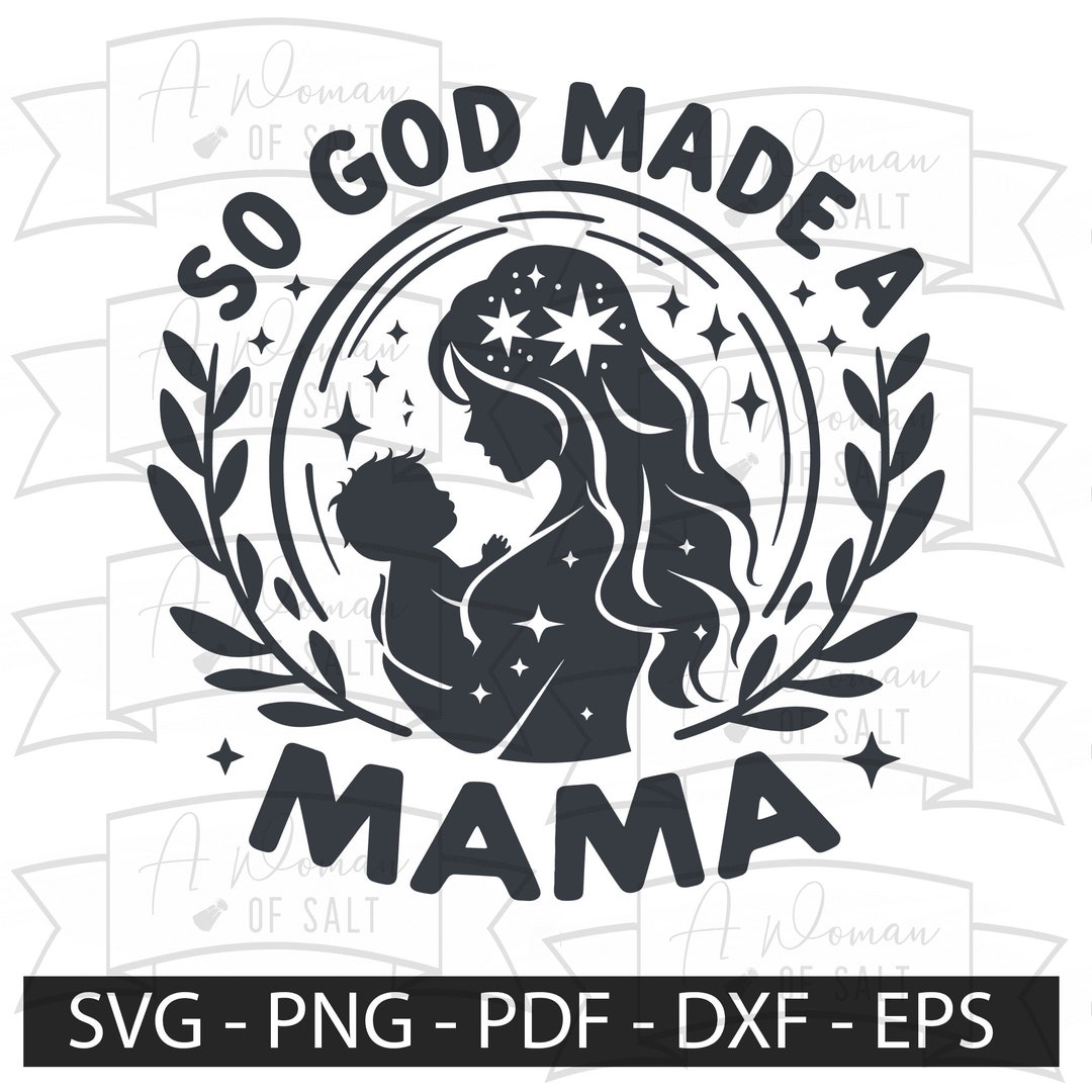 Christian Mom Svg Bundle: so God Made a Mama | Svg Png Eps Pdf Dxf ...