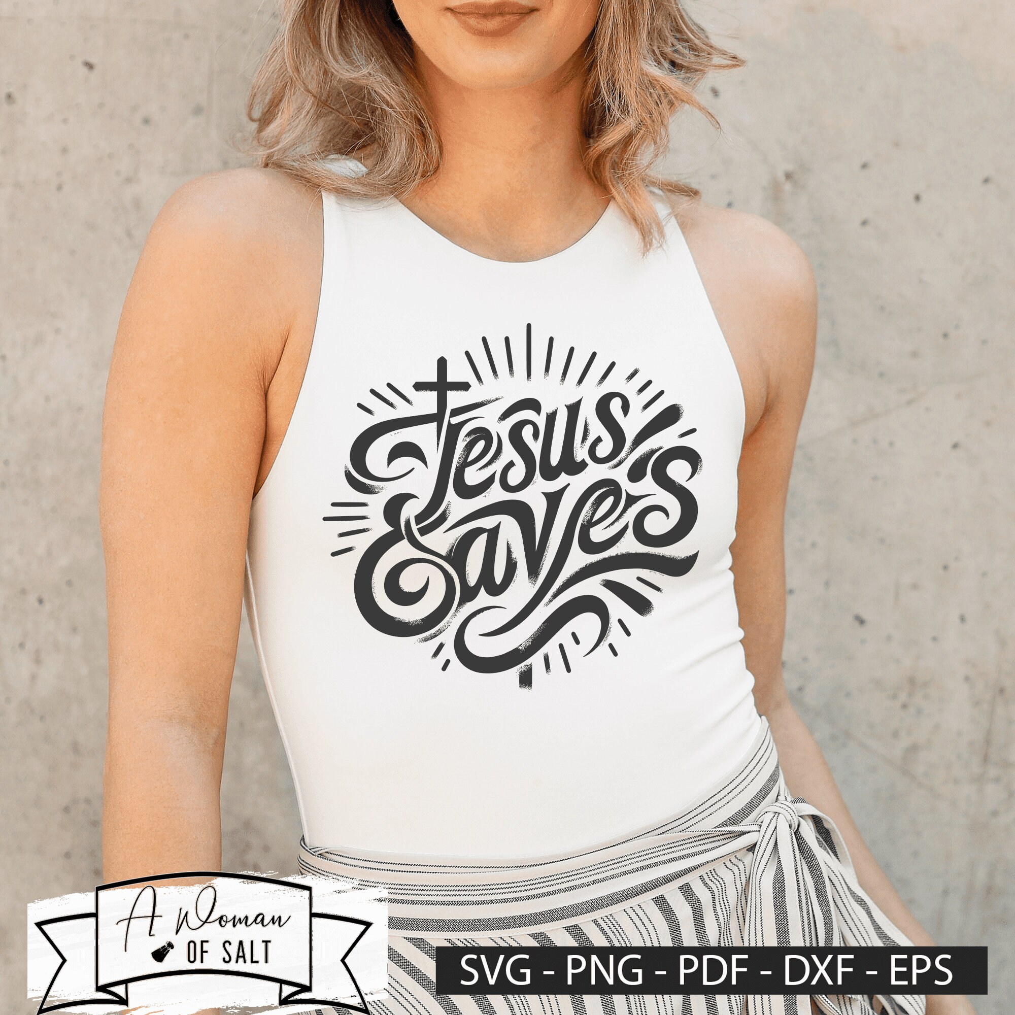 Jesus Saves Svg, Png, Eps, Pdf, Dxf | Christian Digital Files for ...