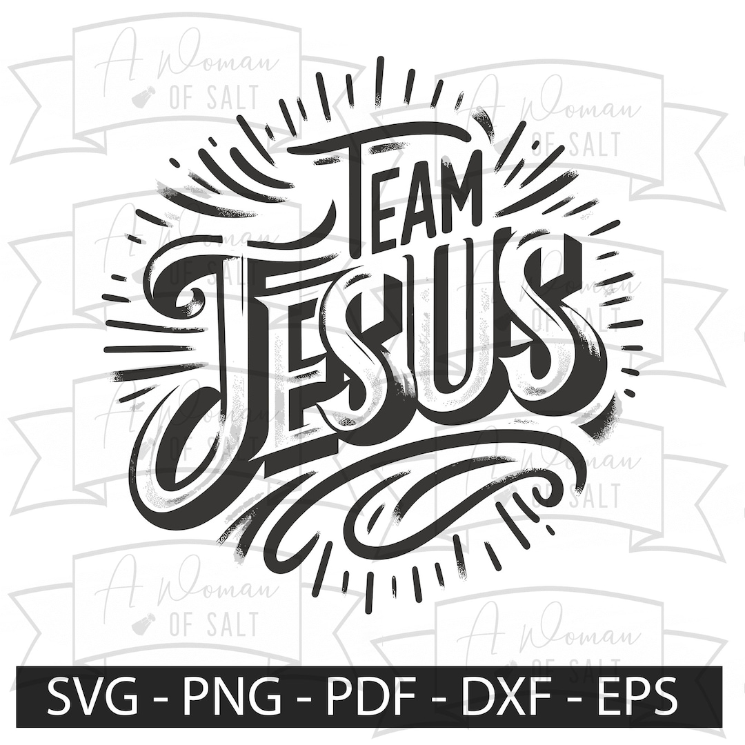 Express Your Faith: Team Jesus Svg, Png, Eps, Pdf, Dxf Downloads ...