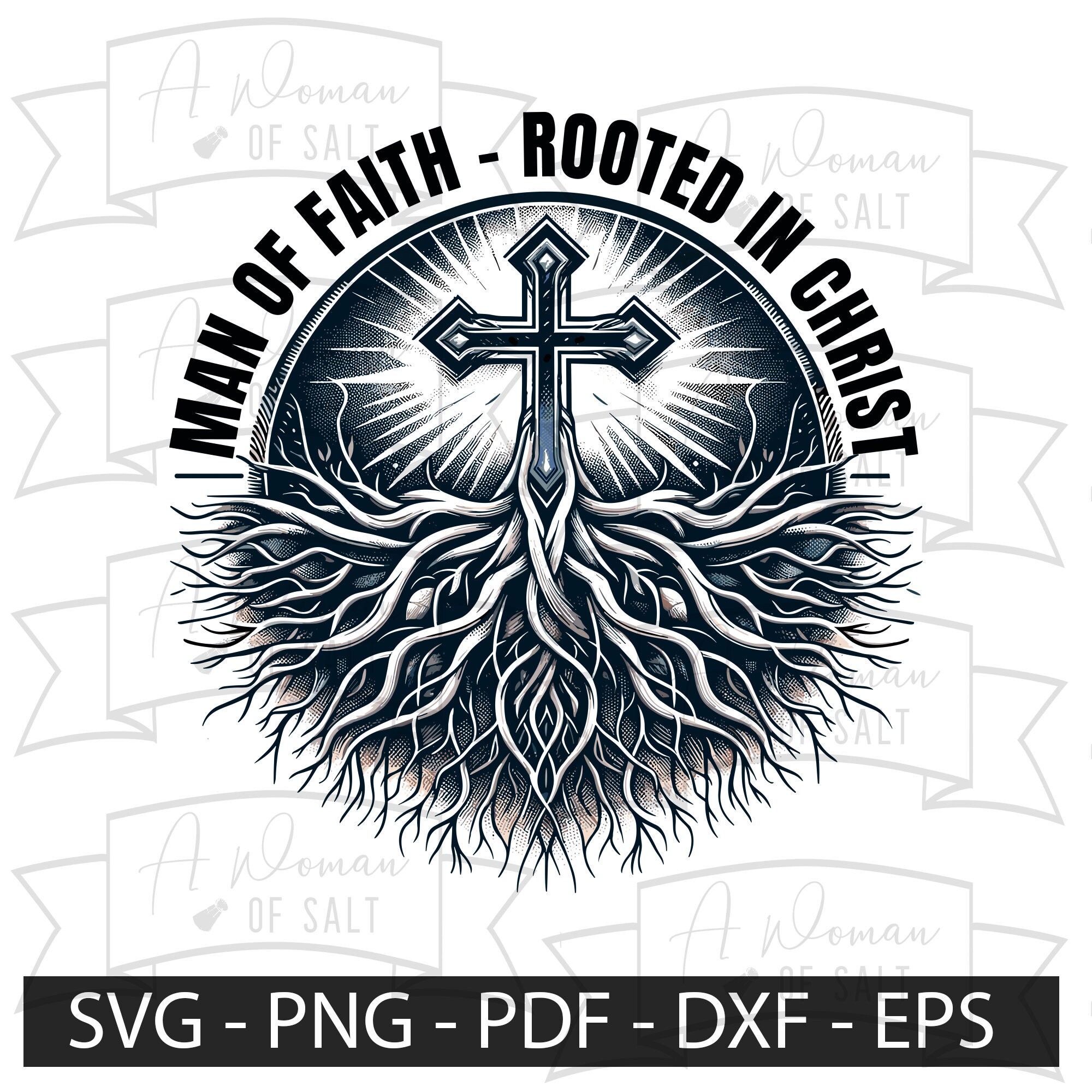 Christian Svg | Man of Faith & Rooted in Christ Designs | Instant Download Digital Files - Png ...