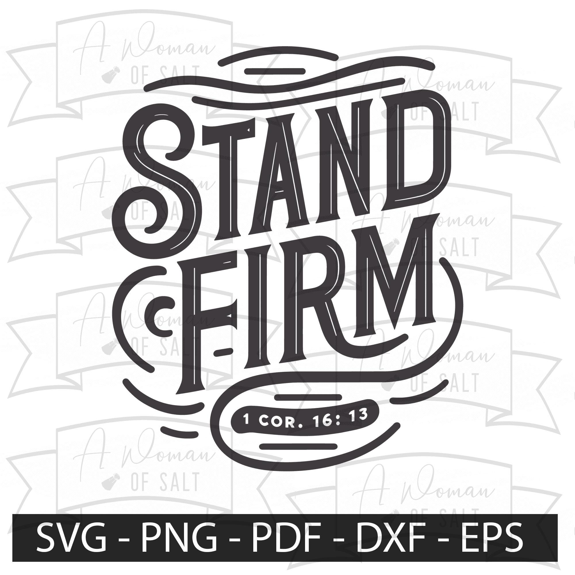 Stand Firm Christian Svg Bundle 1 Cor 16:13 Bible Verse Digital ...