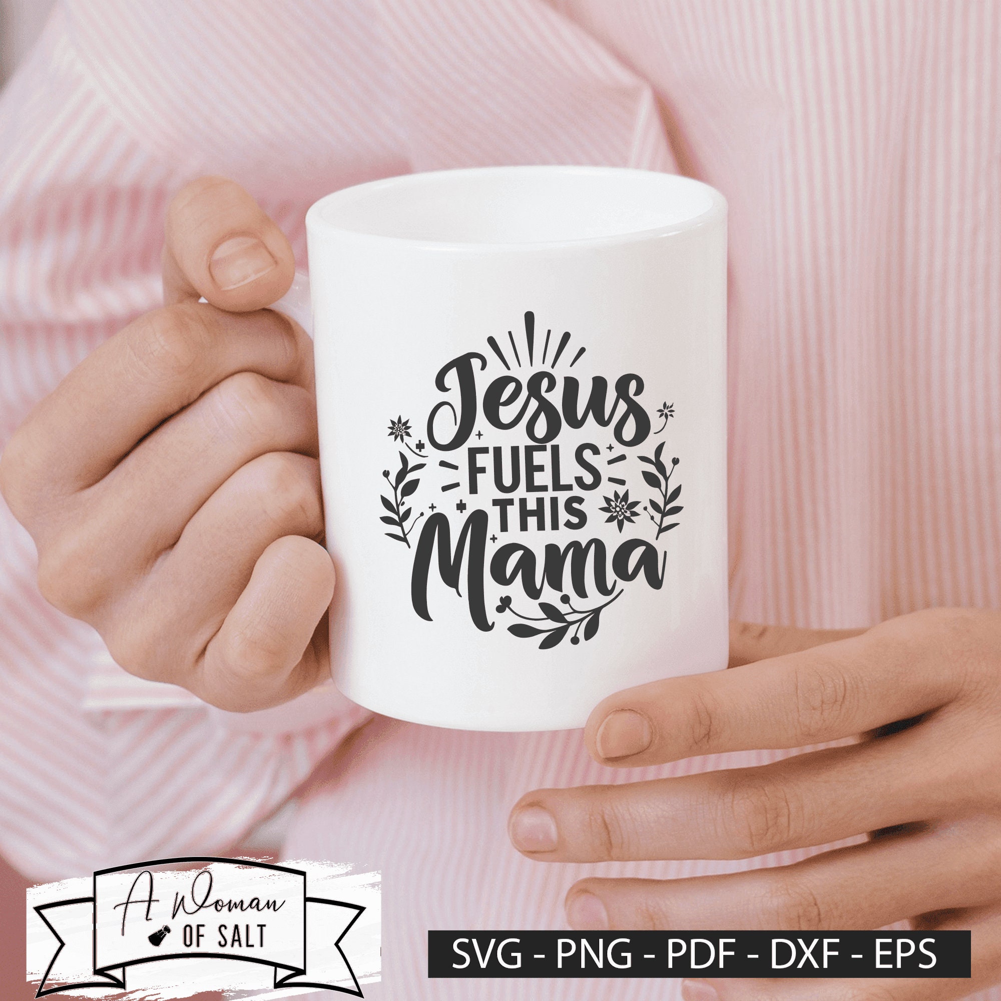Jesus Fuels This Mama Digital Files Svg Png Eps Pdf Dxf | Christian Mom ...