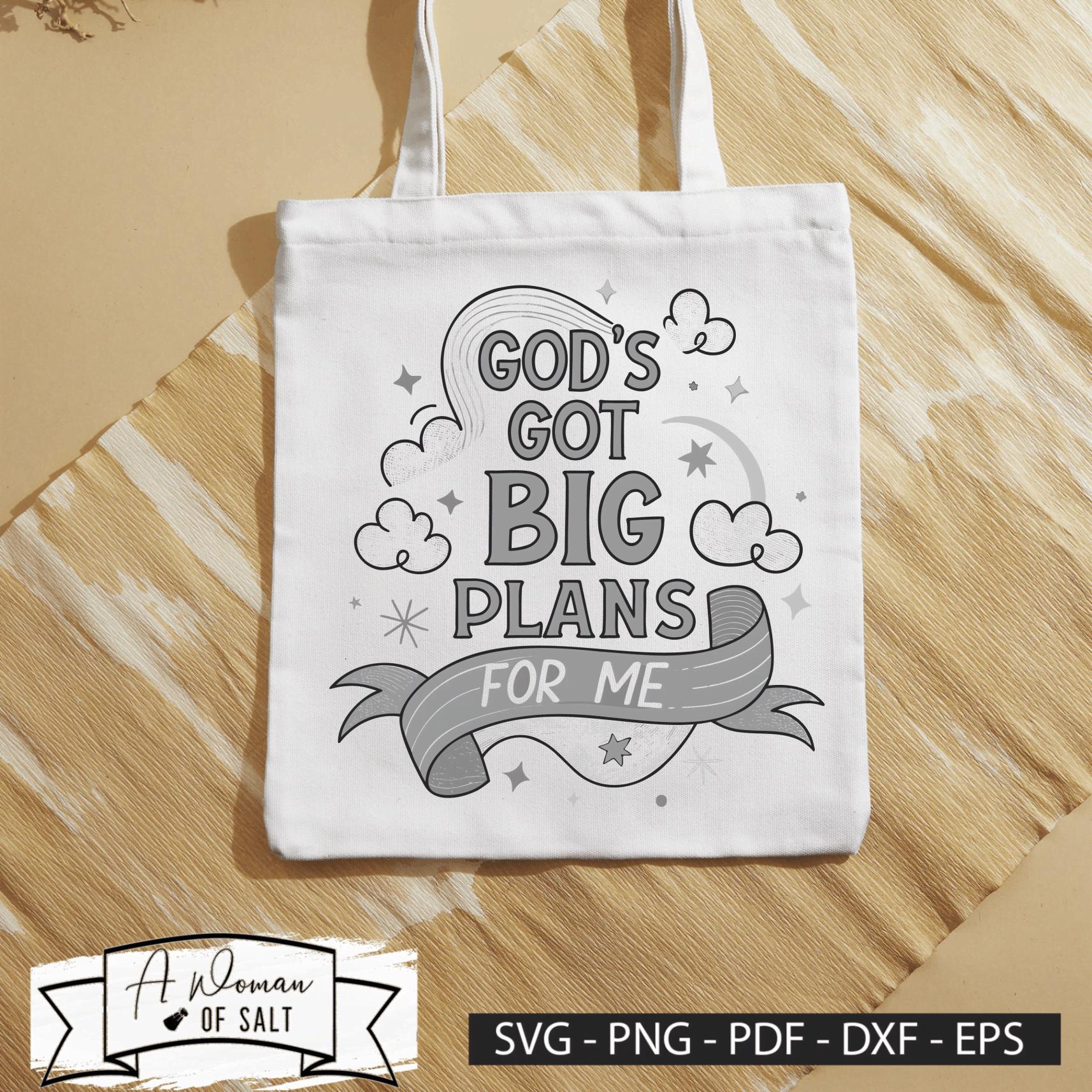 God's Got Big Plans for Me Svg Png Eps Pdf Dxf Christian Sublimation ...