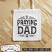 Praying Dad Svg Png Eps Pdf Dxf | Christian Dad Digital Files | Bible ...
