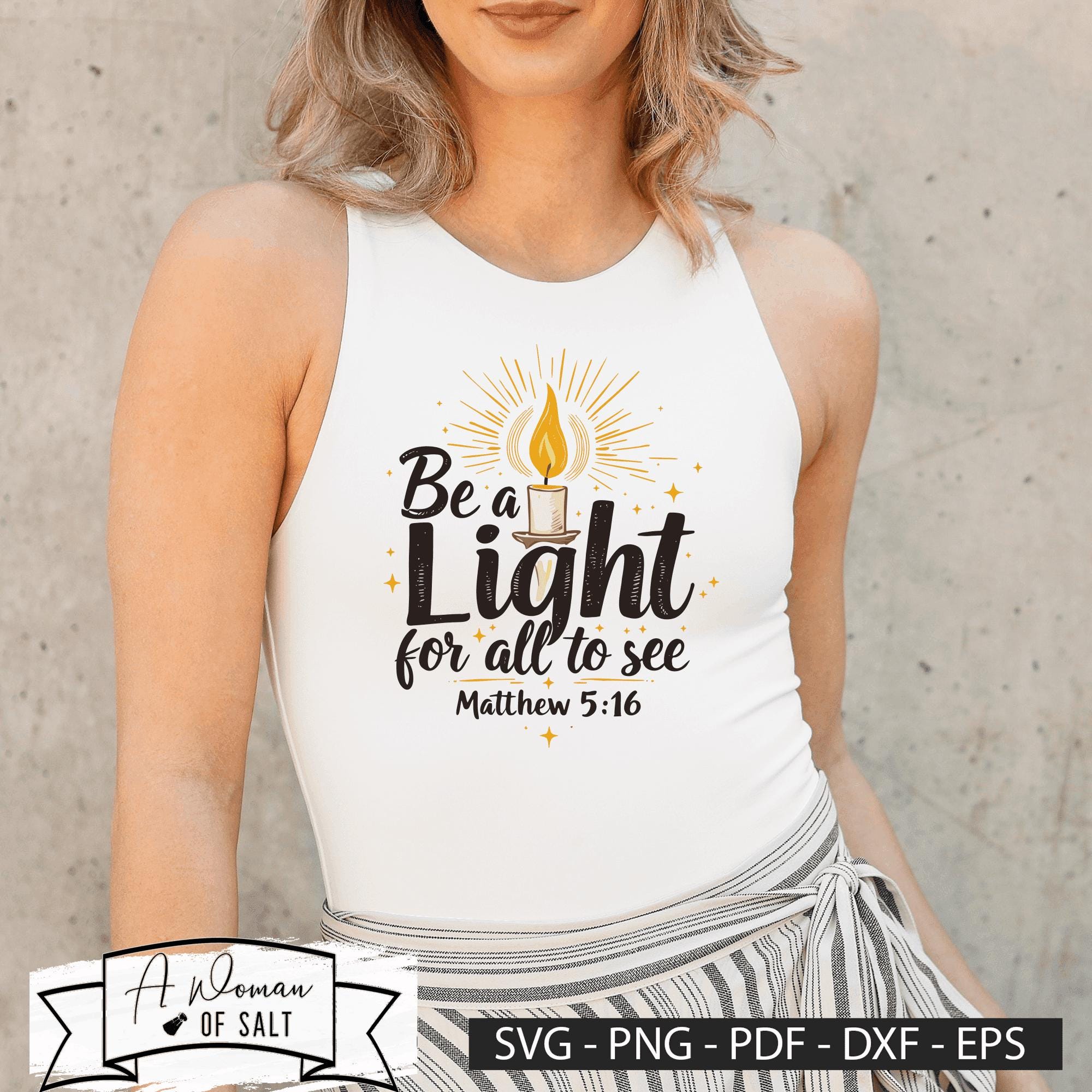 Be A Light for All to See Matthew 5:16 Christian Svg Png Eps Pdf Dxf ...