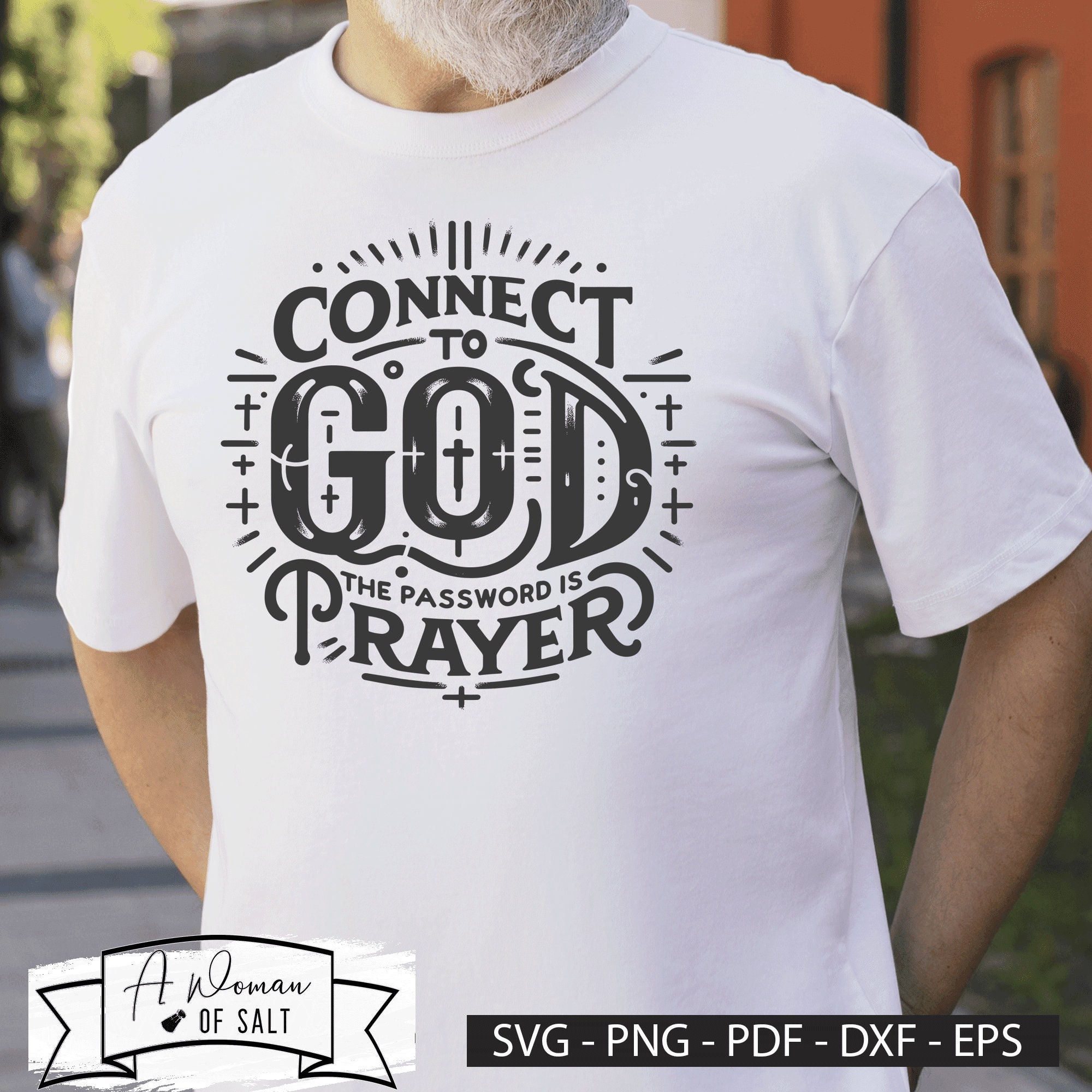 Connect to God Through Prayer Svg, Faith & Worship Svg File, Christian ...