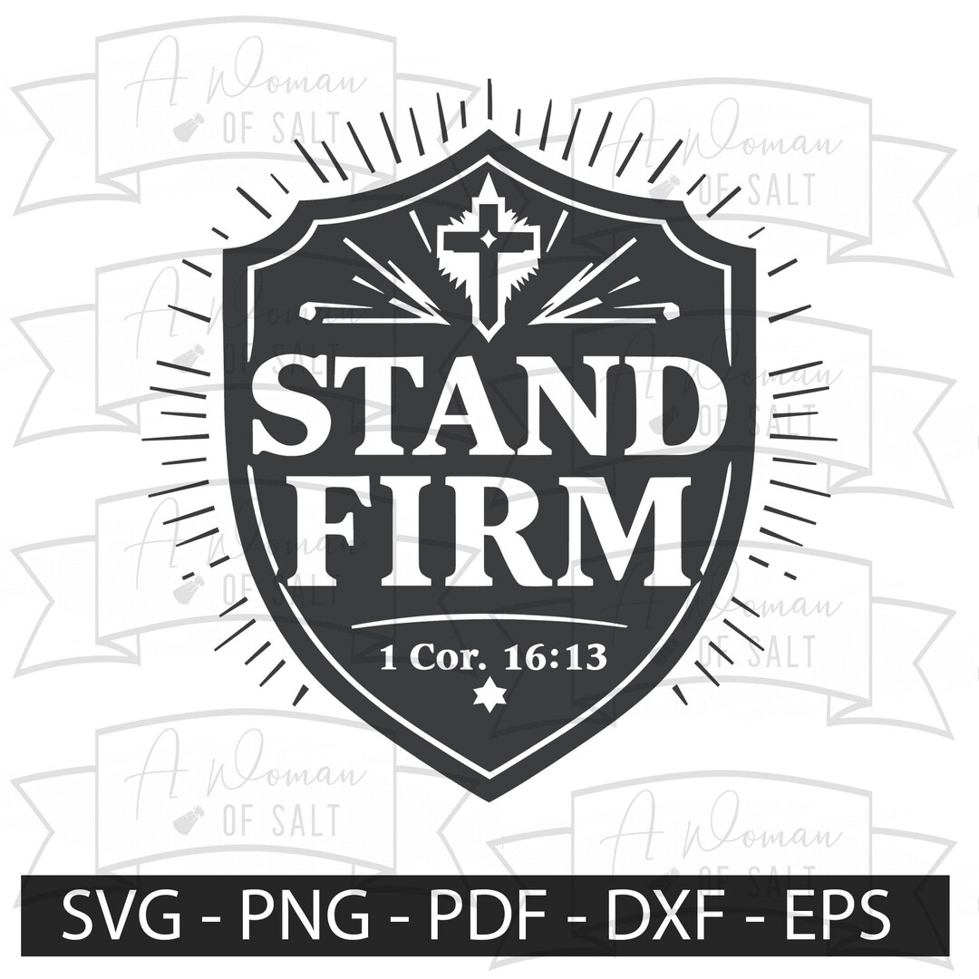 Stand Firm Christian Svg File 1 Corinthians 16:13 Bible Verse Digital ...