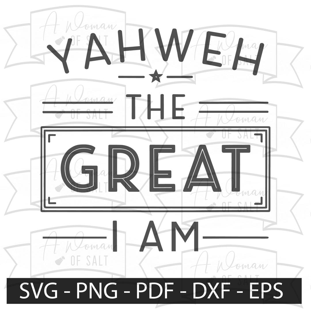 The Great I Am Yahweh | Christian Svg Digital Cutting Files Download ...