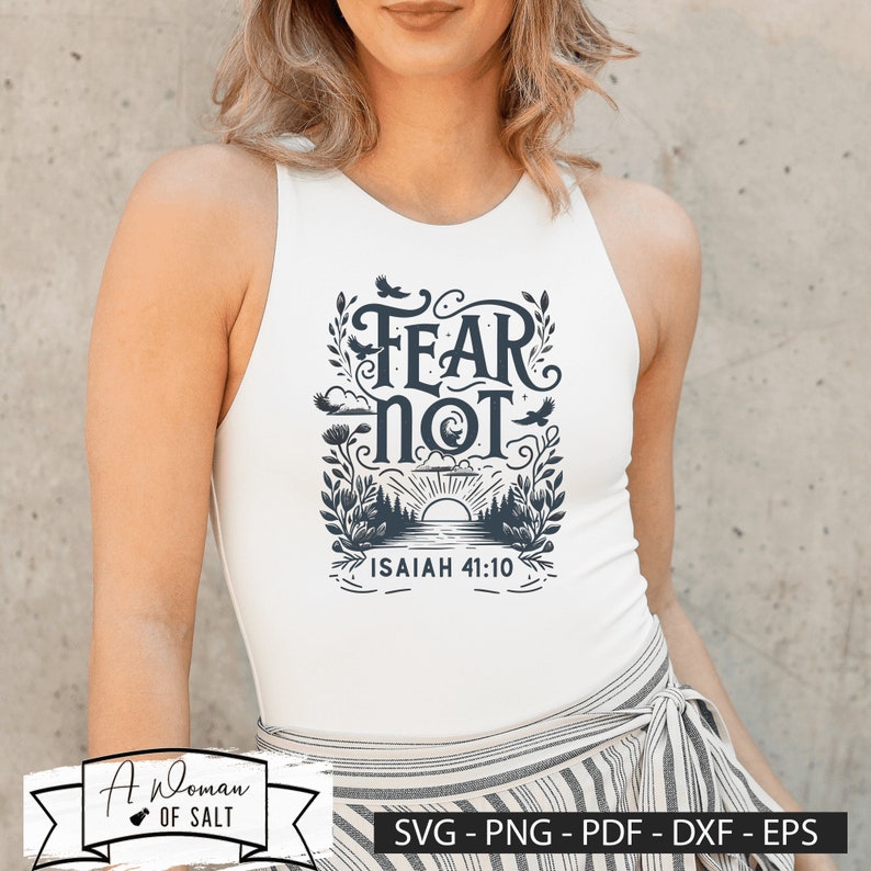 Fear Not Isaiah 41:10 Digital Download, Christian Svg/png/eps/pdf/dxf ...