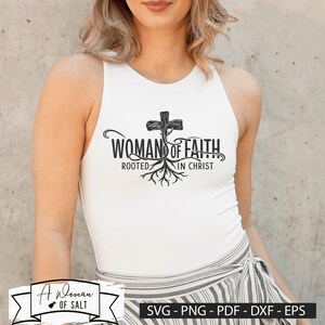 Woman of Faith Rooted in Christ Svg, Png, Eps, Pdf, Dxf | Christian ...