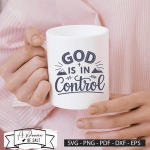 God is in Control Svg Png Eps Pdf Dxf Faith Christian Sublimation ...
