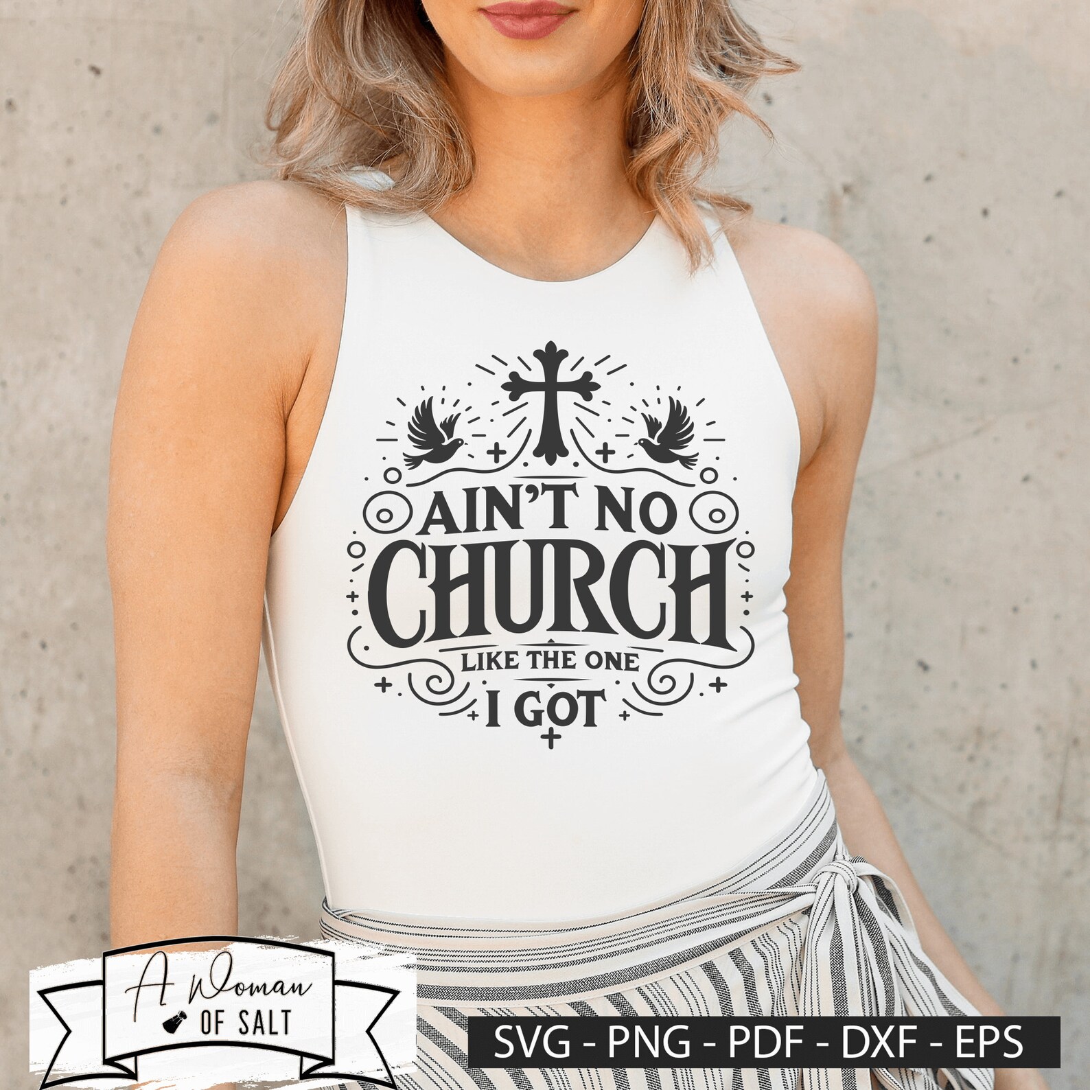 Unique Church Inspired Svg | Ain't No Church Like the One I Got Digital ...