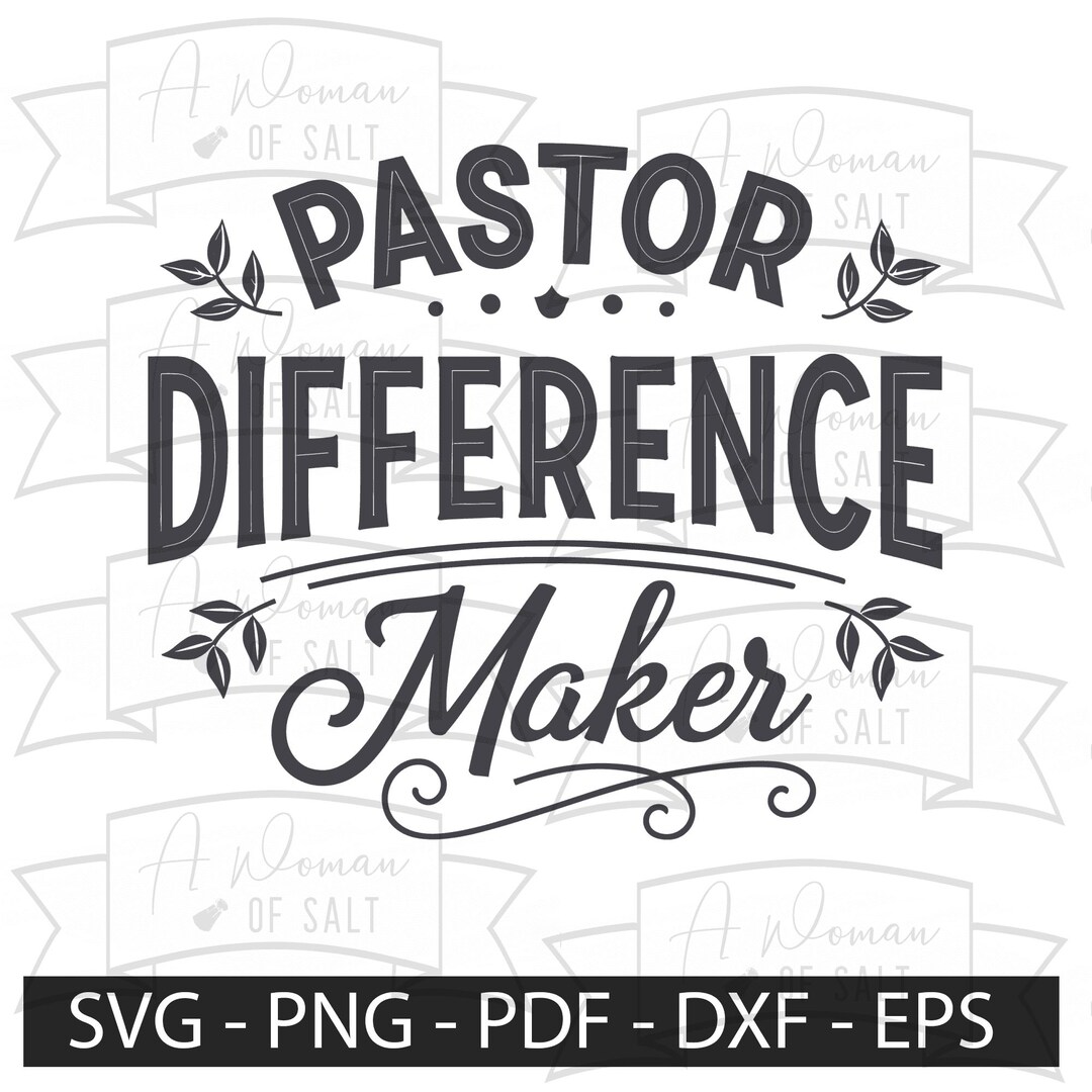 Pastor Difference Maker Design Svg Png Eps Pdf Dxf Digital Cutting ...