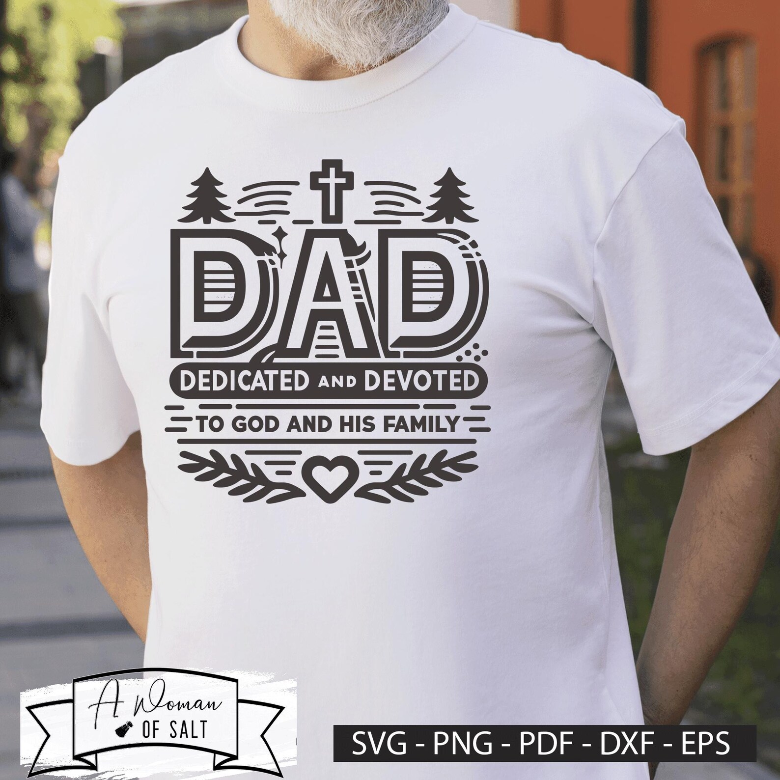Dad Dedicated and Devoted to God and Family Svg Png Eps Pdf Dxf ...