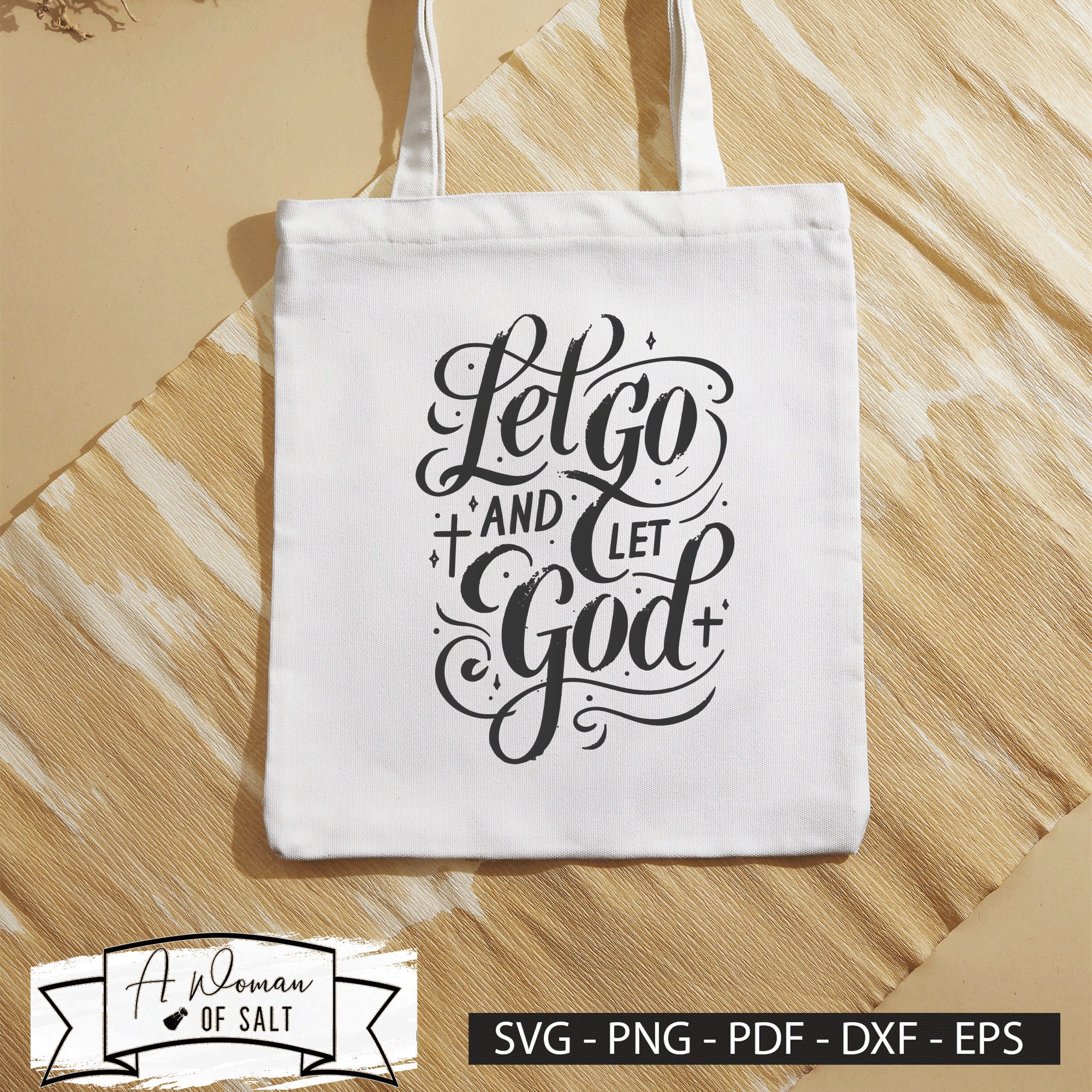 Let Go and Let God Svg Png Eps Pdf Dxf | Christian Digital Files, Bible ...
