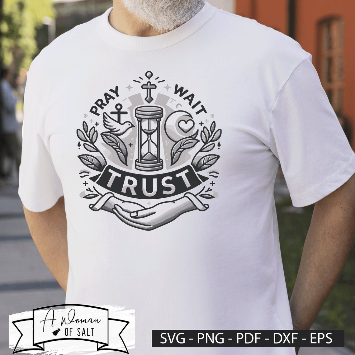 Pray Wait Trust Svg Png Eps Pdf Dxf Christian Digital Files Download ...