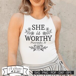 She is Worthy Proverbs 31 Svg Png Eps Pdf Dxf Christian Woman ...