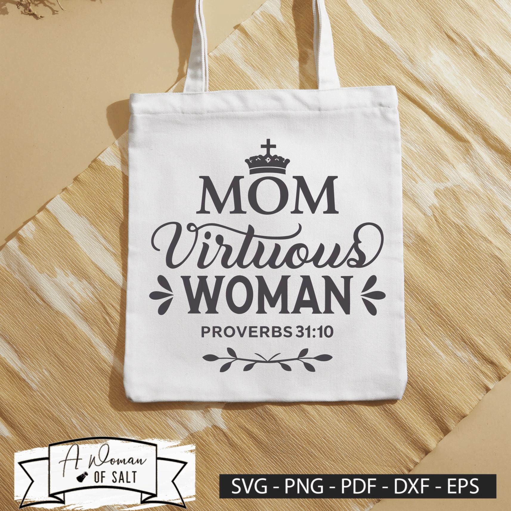 Mom Virtuous Woman Proverbs 31 10 Svg Christian Mom Sublimation ...