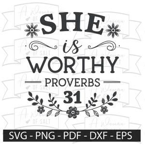 She is Worthy Proverbs 31 Svg Png Eps Pdf Dxf Christian Woman ...