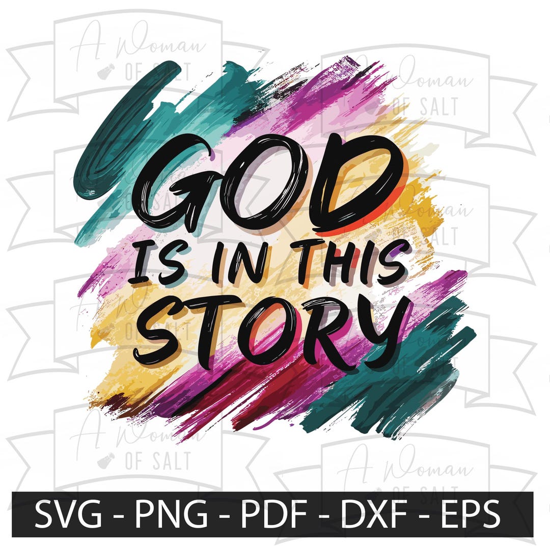God is in This Story Svg Png Eps Pdf Dxf Christian Sublimation Digital ...