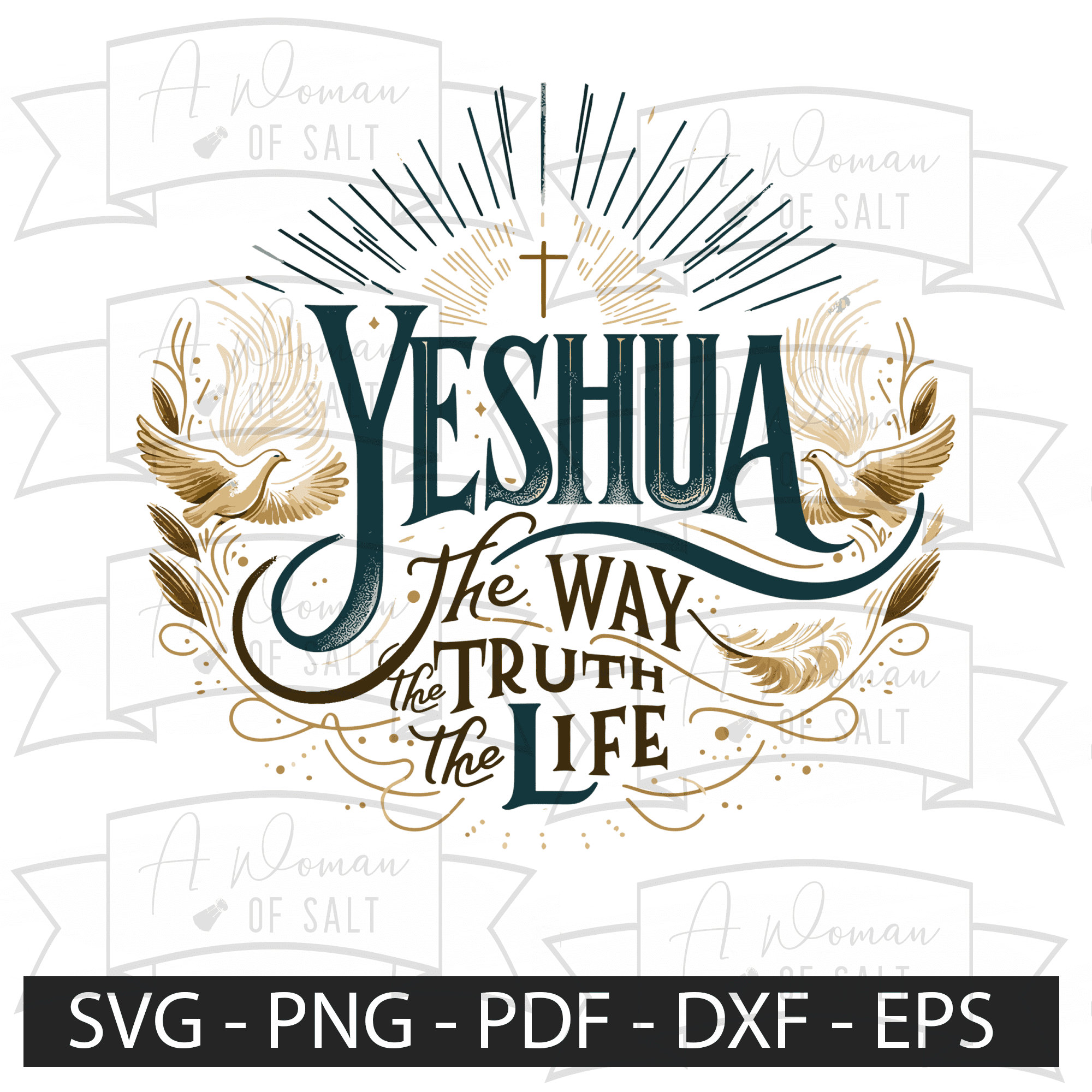 Yeshua the Way the Truth the Life Svg, Png, Eps, Pdf, Dxf Files ...