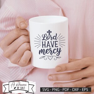 Lord Have Mercy Svg Png Eps Pdf Dxf Christian Sublimation Digital Cut ...