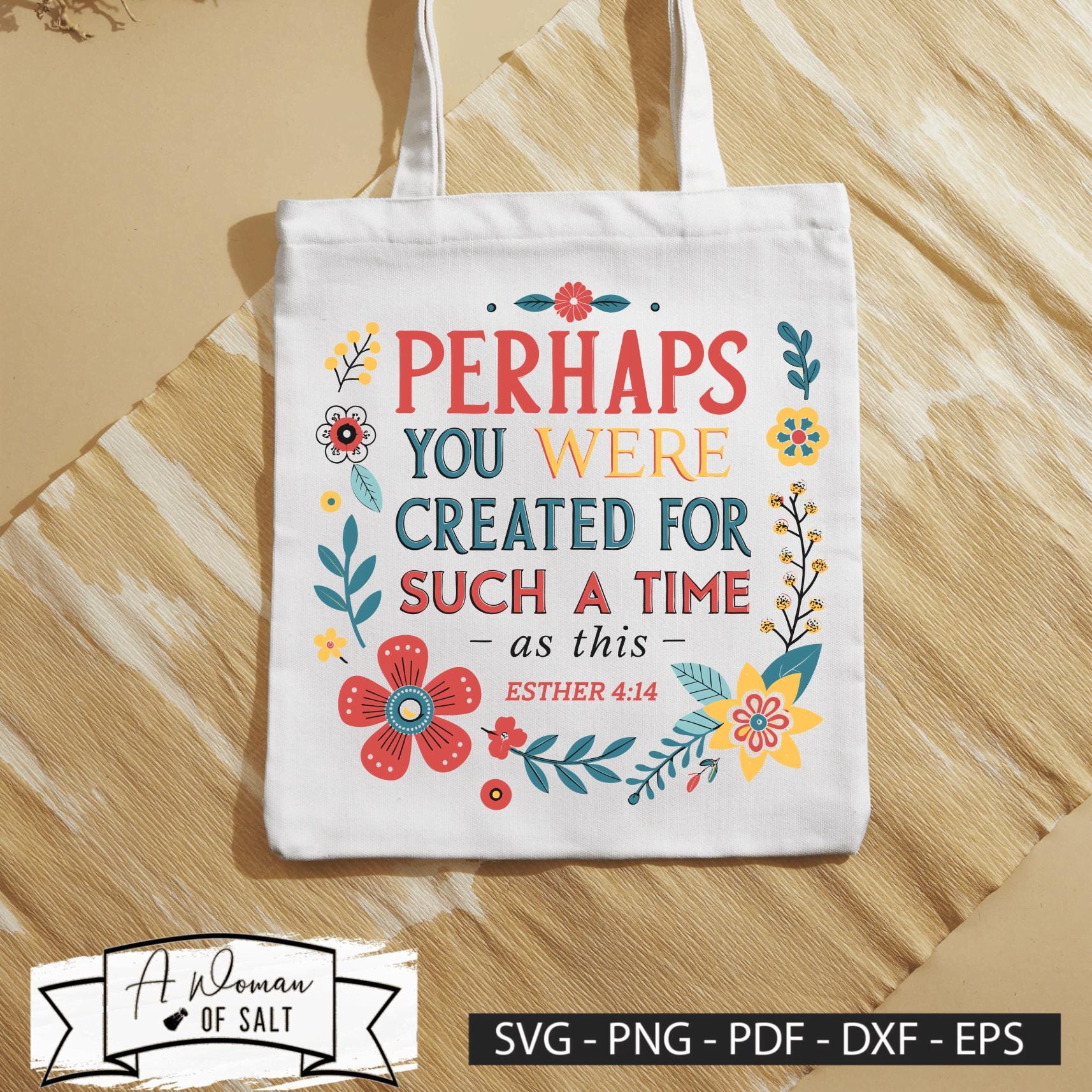 Perhaps You Were Created for Such a Time as This Esther 4 14 Svg Png ...