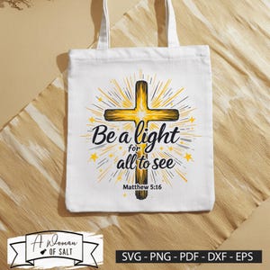 Be a Light for All to See Matthew 5:16 Christian Svg Png Eps Pdf Dxf ...