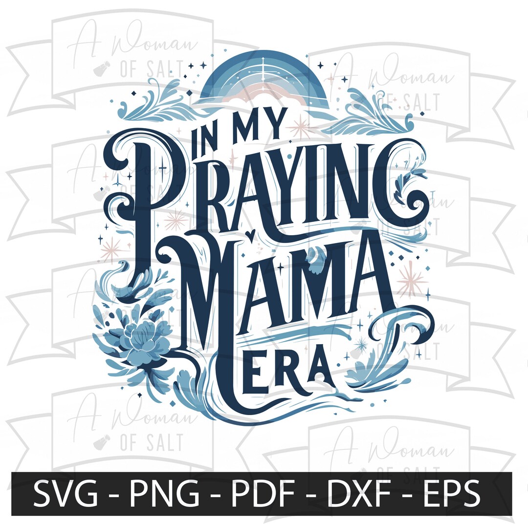 Christian Mom Svg Bundle: in My Praying Mama Era | Download Svg, Png ...