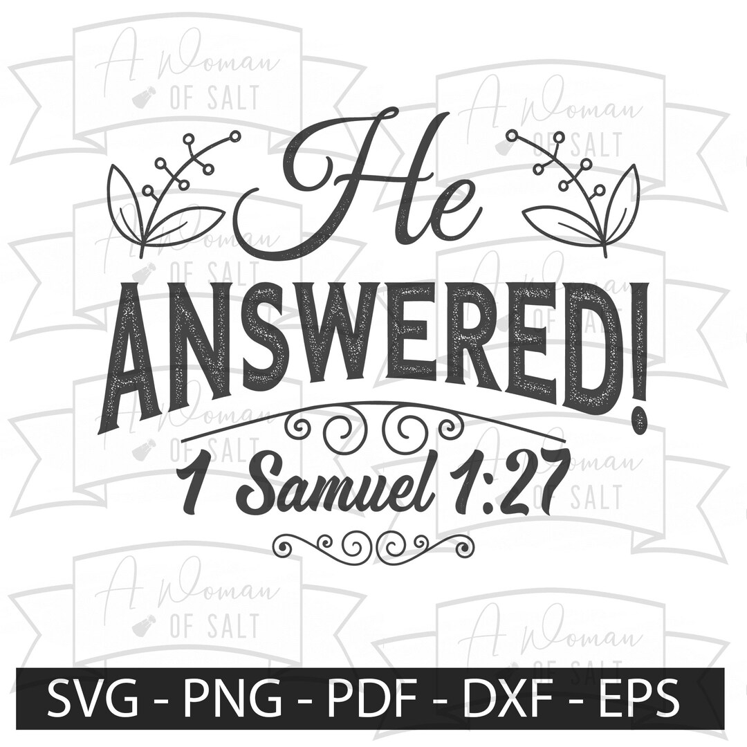 He Answered 1 Samuel 1:27 Christian Svg Png Eps Pdf Dxf Digital Cutting ...