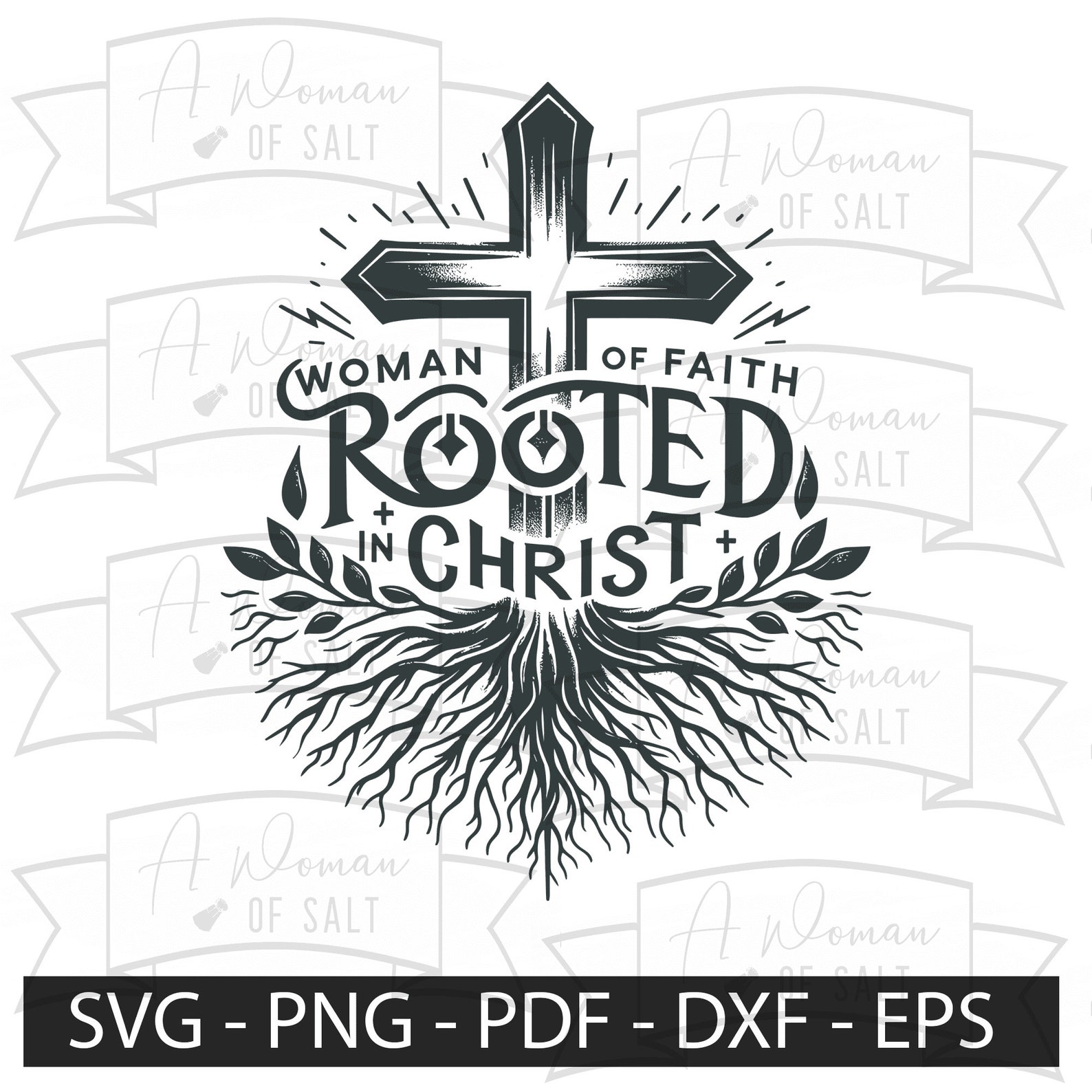 Woman of Faith Rooted in Christ - Svg, Png, Eps, Pdf, Dxf Bundle ...
