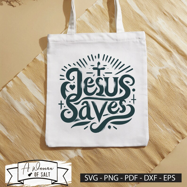 Jesus Saves Digital Files for Crafting: Svg, Png, Eps, Pdf, Dxf Christian Bible Art, Faith ...