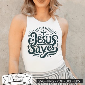 Jesus Saves Digital Files for Crafting: Svg, Png, Eps, Pdf, Dxf ...