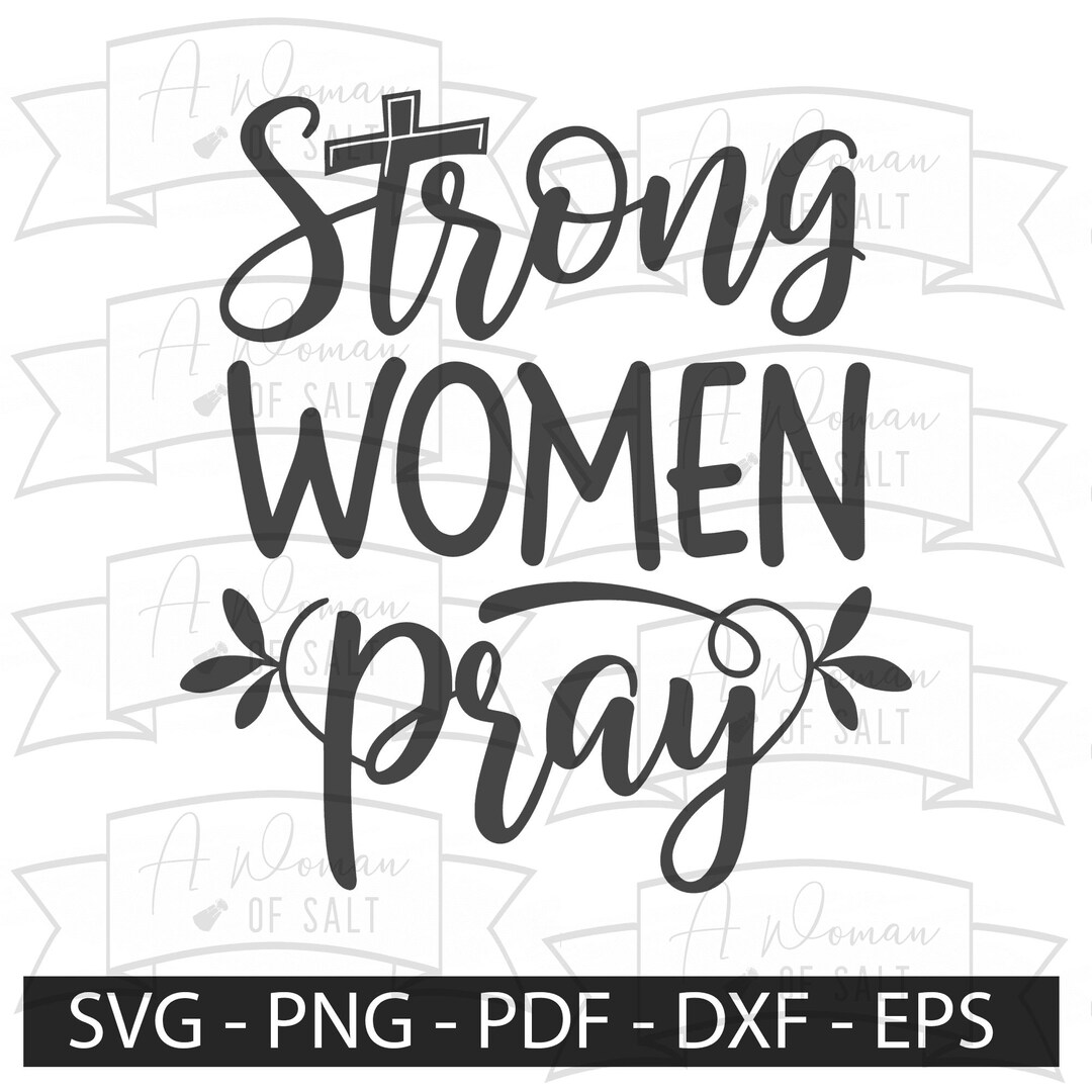 Christian Mom Digital Download Strong Women Pray Svg Png Eps Pdf Dxf ...