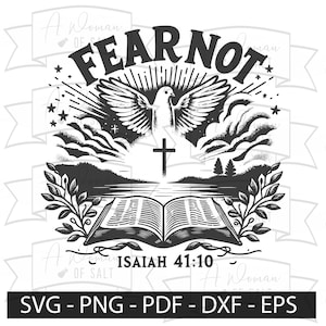 Fear Not Isaiah 41:10 Scripture Svg/png/epub/dxf Digital Download ...