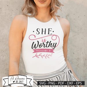 She is Worthy Proverbs 31 Svg Png Eps Pdf Dxf Christian Woman ...