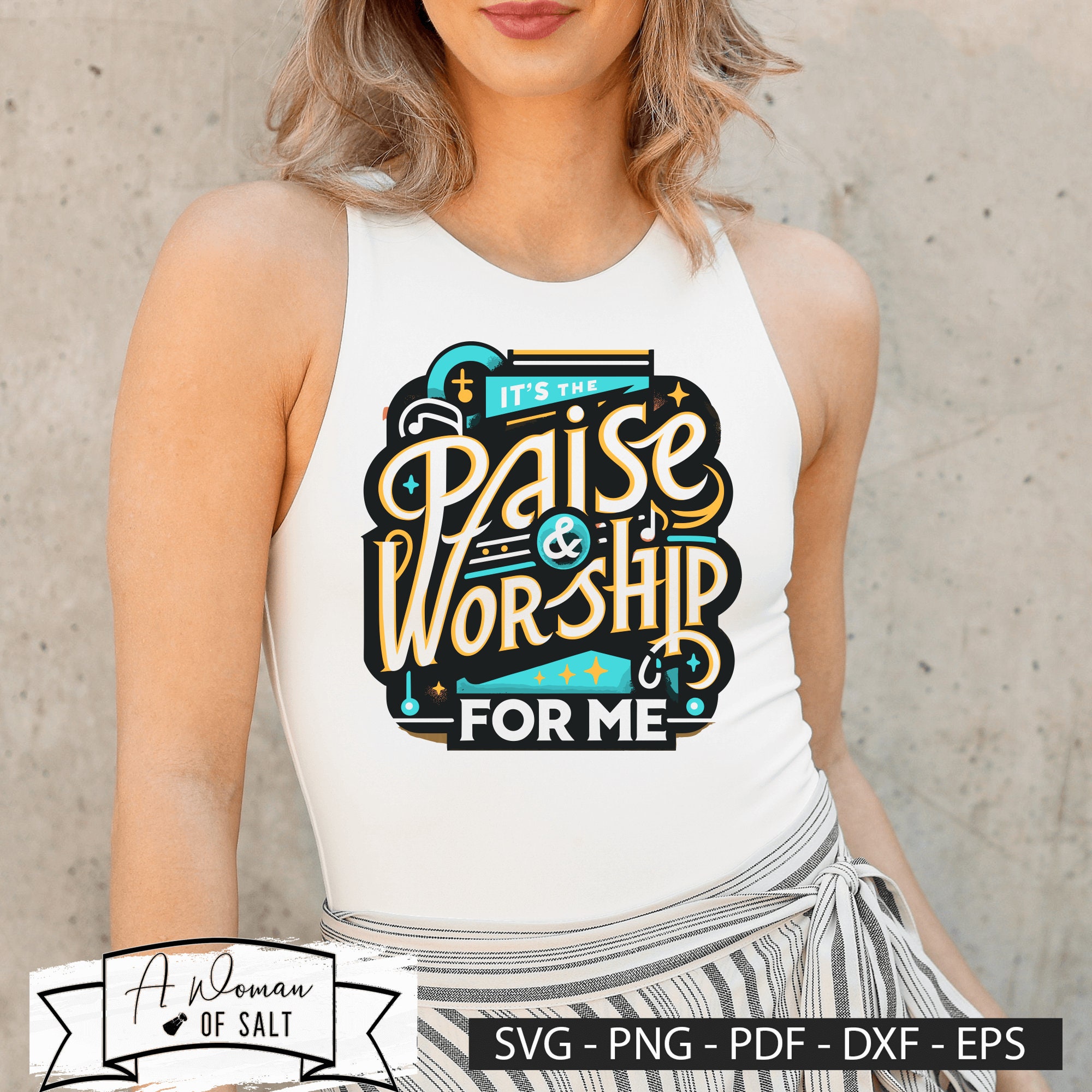 Christian Svg - It's the Praise & Worship for Me Digital Files ...