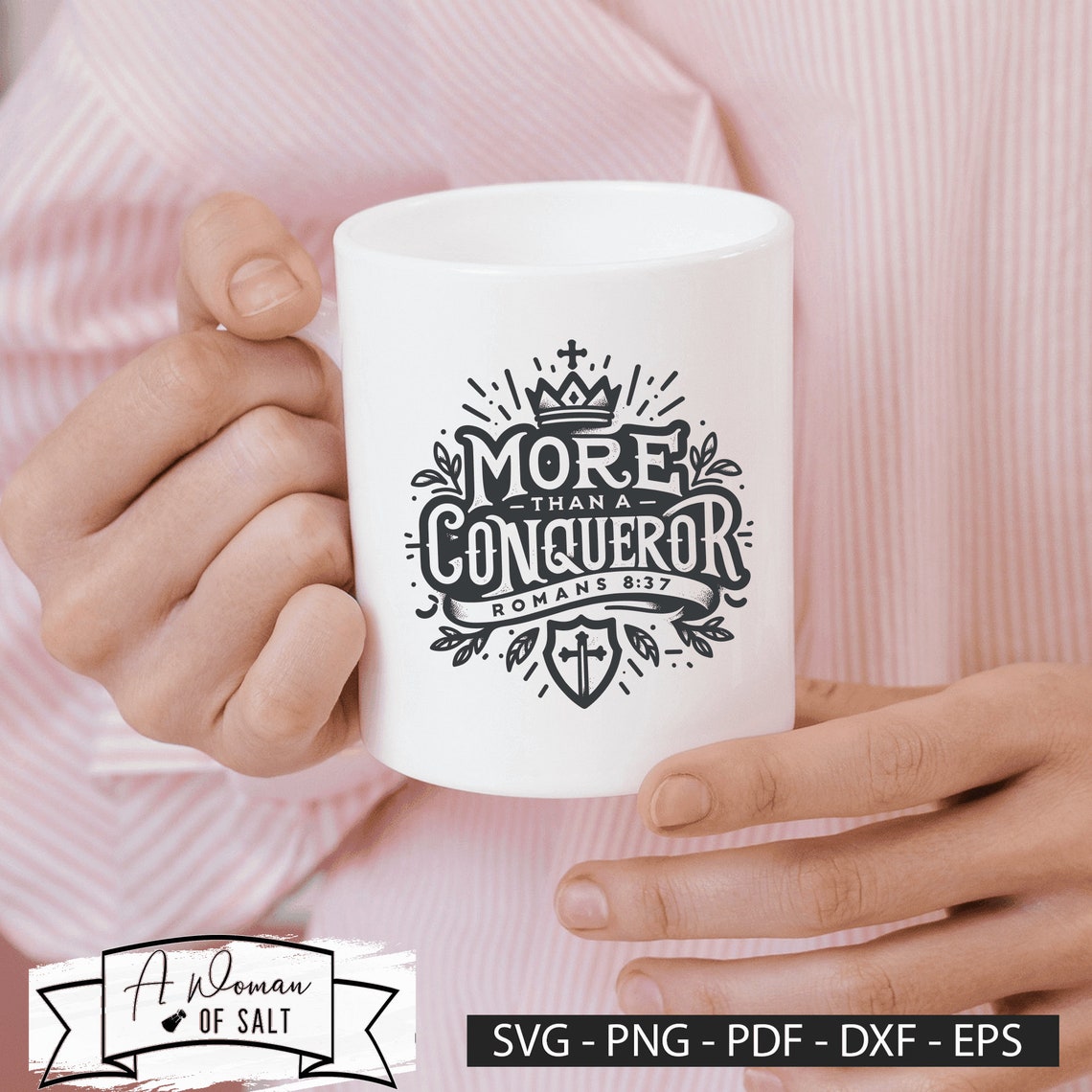 More Than A Conqueror Romans 8:37 Svg Png Eps Pdf Dxf Christian Digital ...