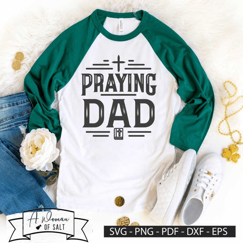 Praying Dad Svg Png Eps Pdf Dxf Christian Dad Digital Files Bible Art ...