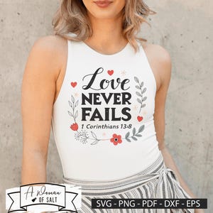 Love Never Fails 1 Corinthians 13:8 Svg Png Eps Pdf Dxf Valentine ...