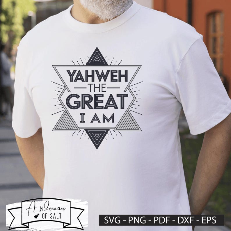 Yahweh the Great I Am Christian Svg Png Eps Pdf Dxf Faith Testimony ...