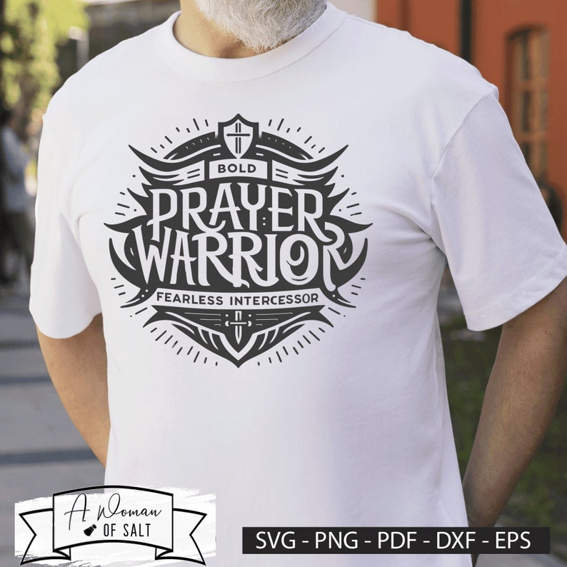 Bold Prayer Warrior Fearless Intercessor Svg, Png, Eps, Pdf, Dxf ...
