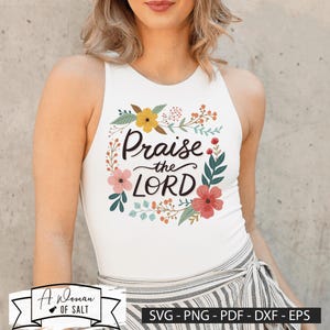 Praise the Lord Svg Png Eps Pdf Dxf Christian Sublimation Digital ...