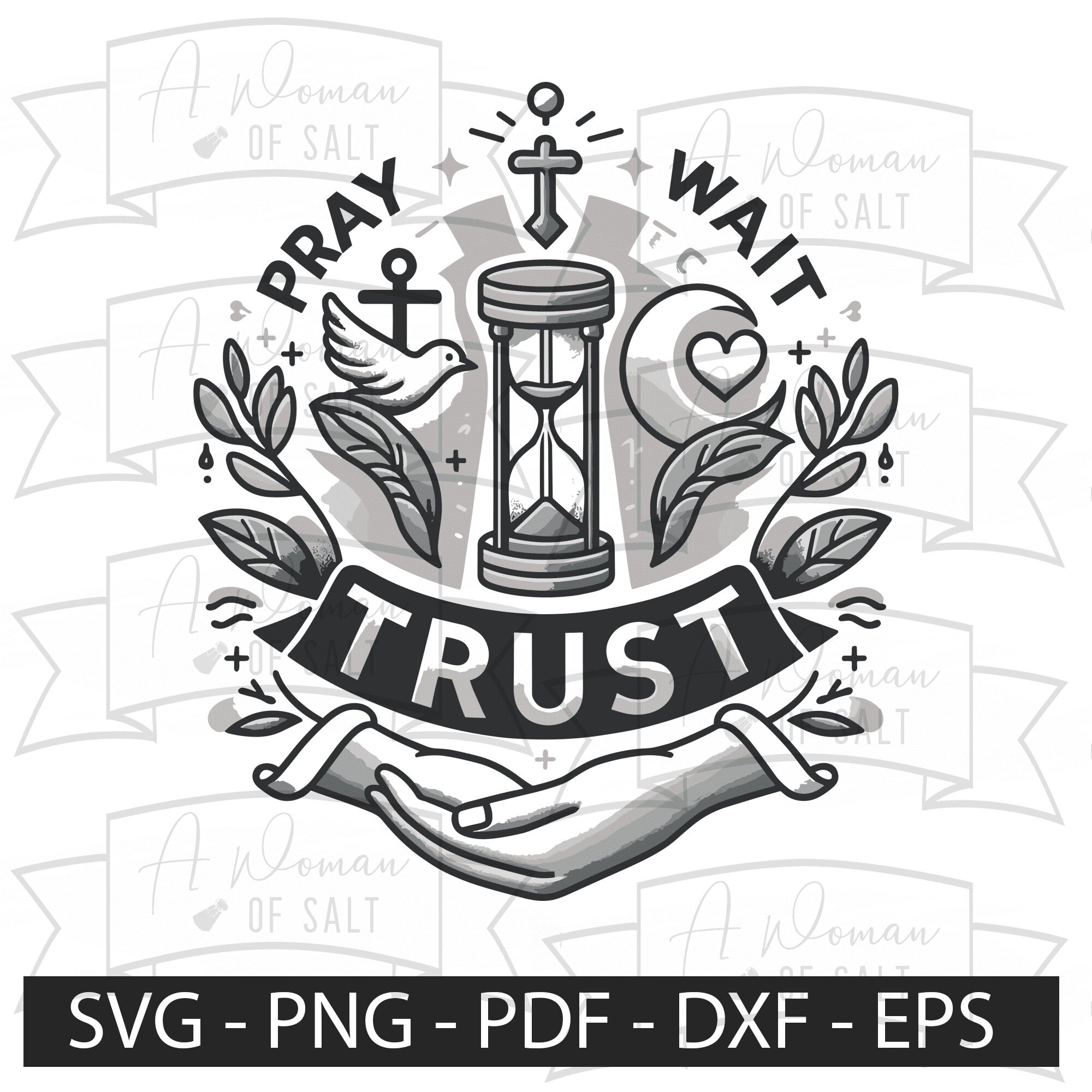 Pray Wait Trust Svg Png Eps Pdf Dxf Christian Digital Files Download ...