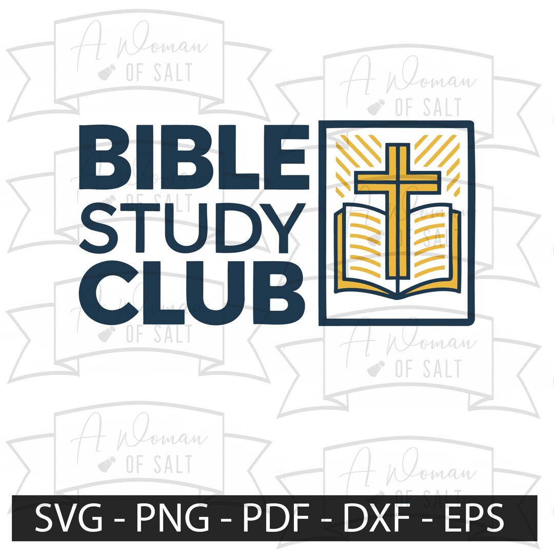 Bible Study Club Svg Png Eps Pdf Dxf Christian Sublimation Digital ...