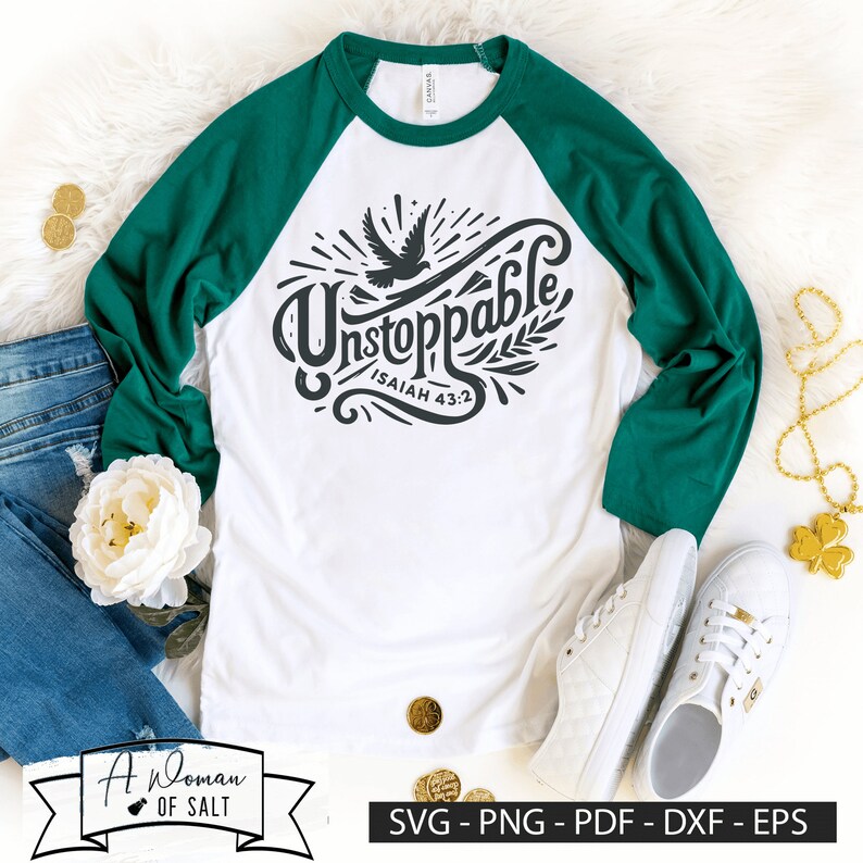 Unstoppable Faith Isaiah 43:2 | Christian Svg, Png, Eps, Pdf, Dxf ...